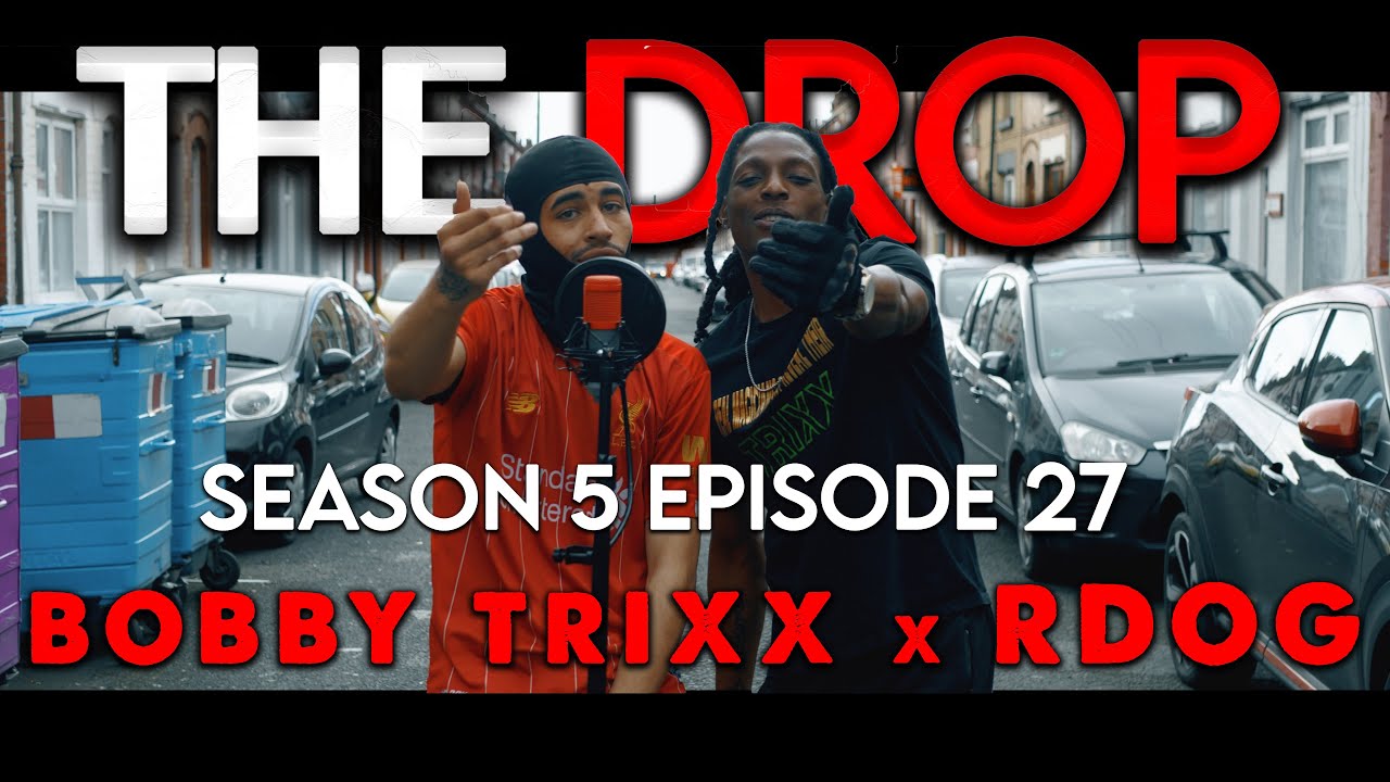 The Drop - Bobby Trixx x RDOG [S5:E27] | #TheDropSZN5 - YouTube