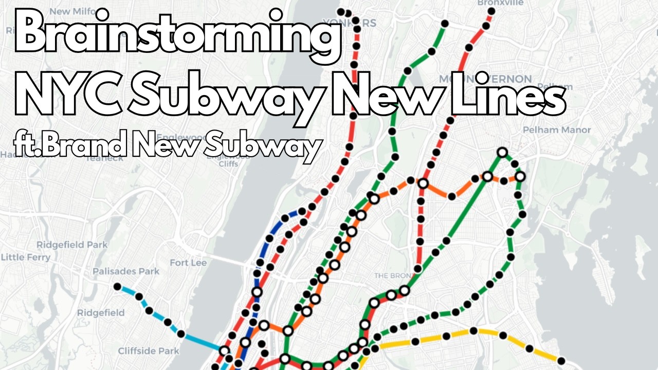 Brainstorming New NYC Subway Lines ft.Brand New Subway - YouTube