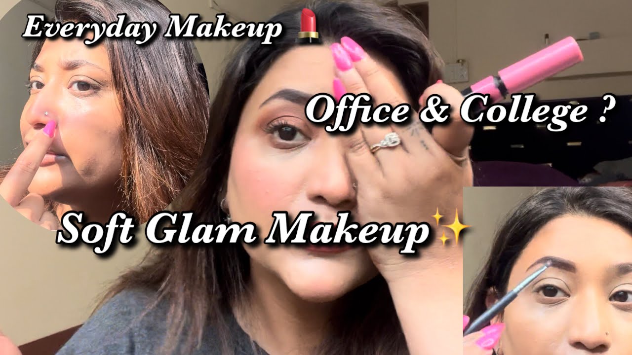 SOFT GLAM MAKEUP Look | Office Makeup | College Makeup 💄 - YouTube