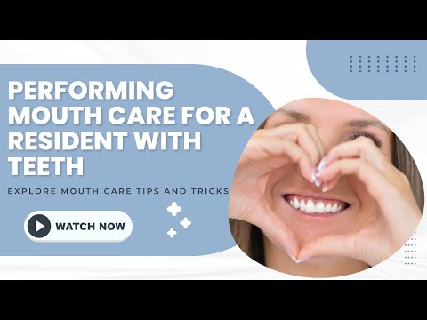 Perform Mouth Care with Teeth CNA Skill Prometric