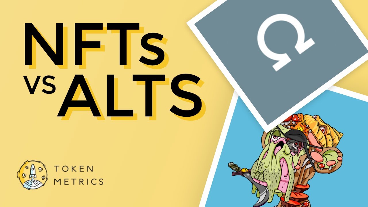 NFTs Vs Altcoins What Can Make You The Most Money NFT Value nfts-vs-altcoins-what-can-make-you-the-most-money-nft-value