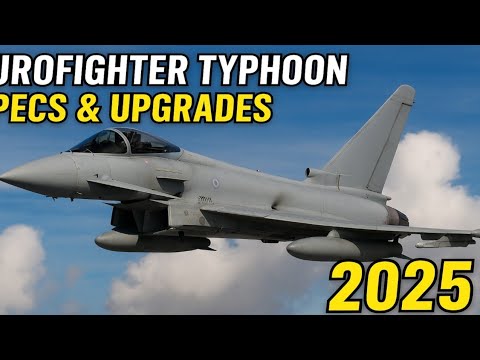 Eurofighter Typhoon 2025 | Specs, Upgrades & Combat Power Explained ...