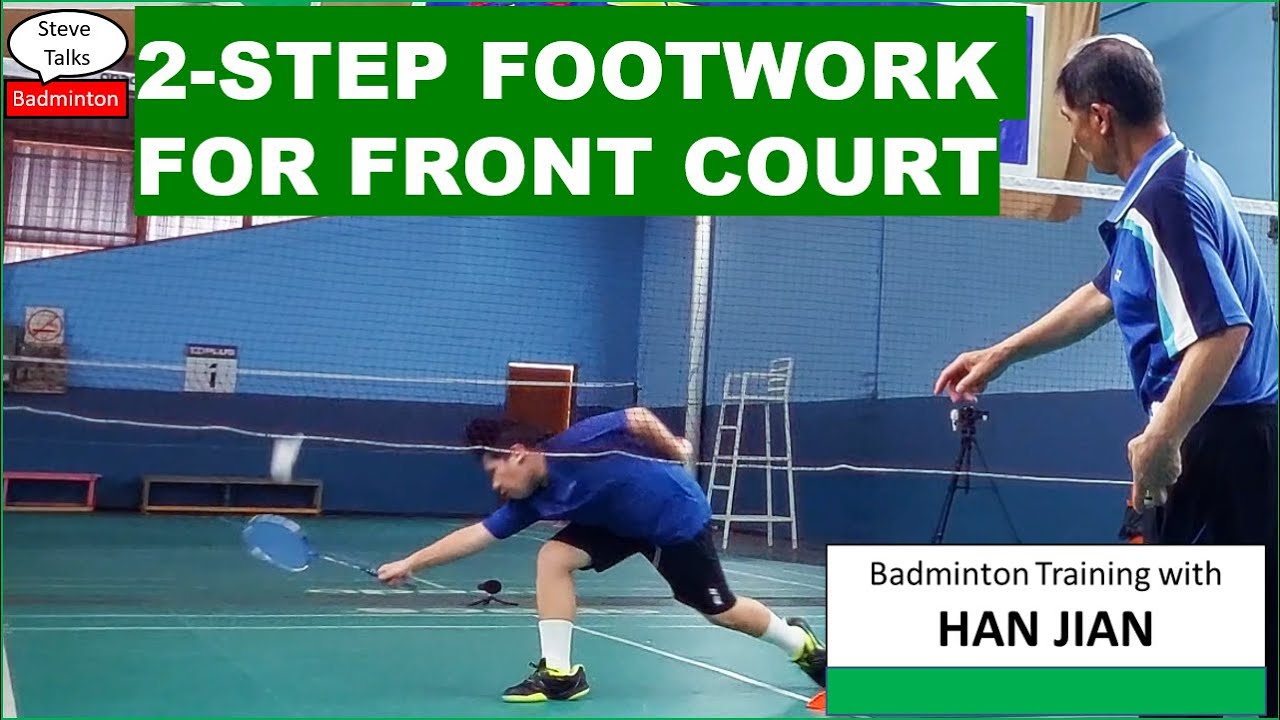 2-Step Footwork for Front Court - Badminton Training with Han Jian ...