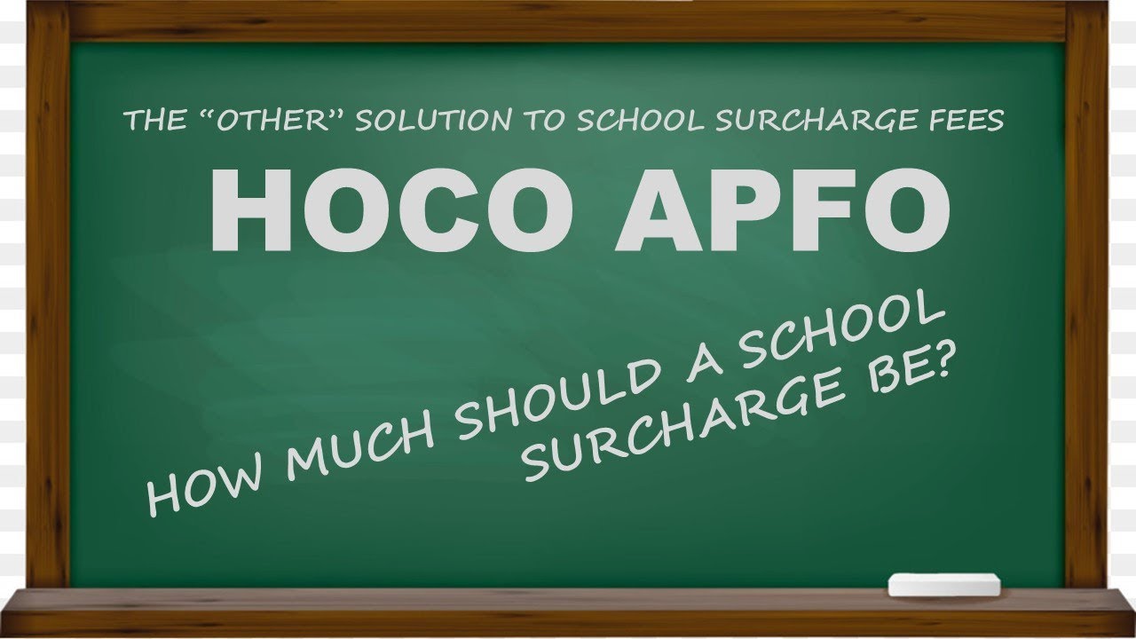 HOCO APFO - HOW MUCH SHOULD A SCHOOL SURCHARGE BE? - YouTube