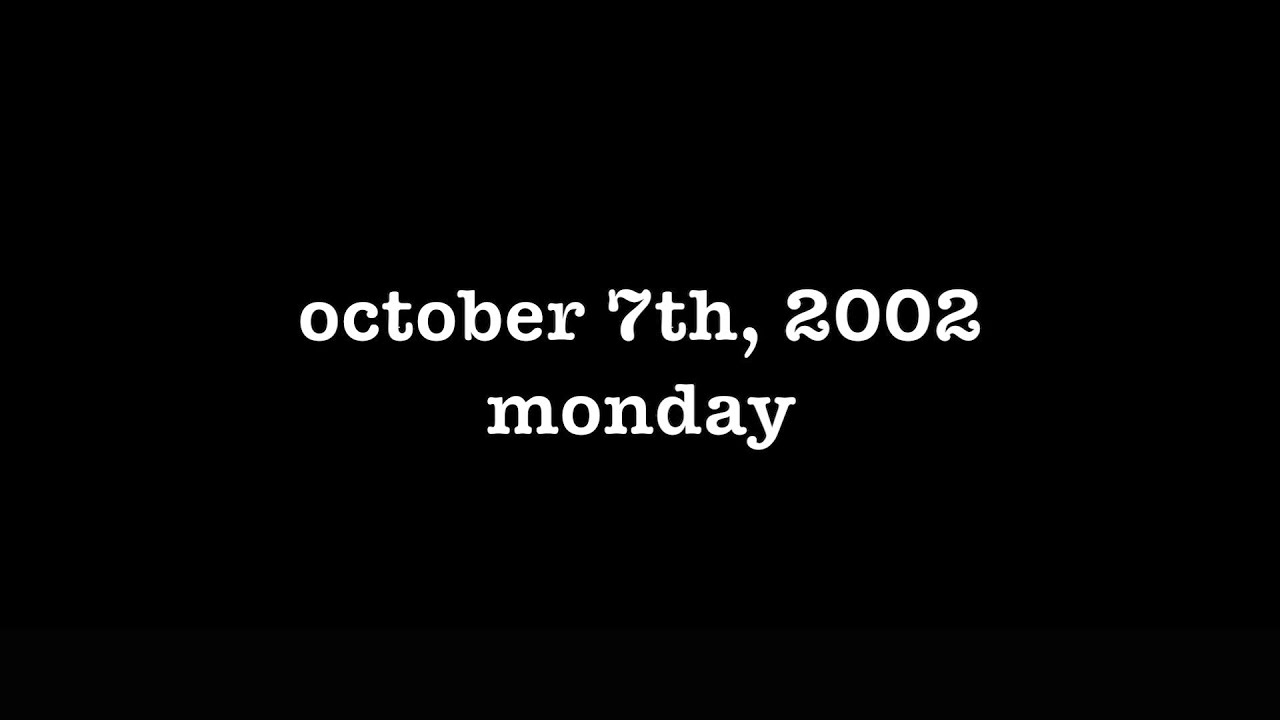 YEAR 20 [0470] OCTOBER 7TH, 2002 - MONDAY [#thetuesdayjournals # ...