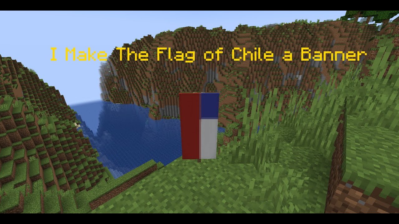 I Make The Flag of Chile a Banner (Minecraft) - YouTube