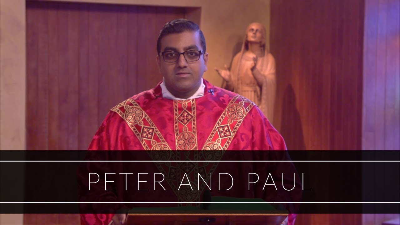 Peter And Paul | Homily: Father Denis Nakeeran - YouTube