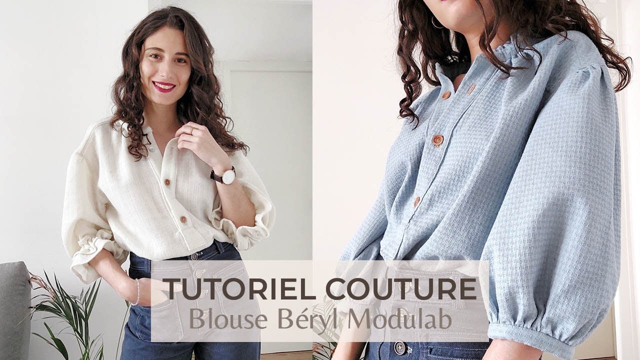 Tuto Couture Blouse Béryl Modulab - YouTube
