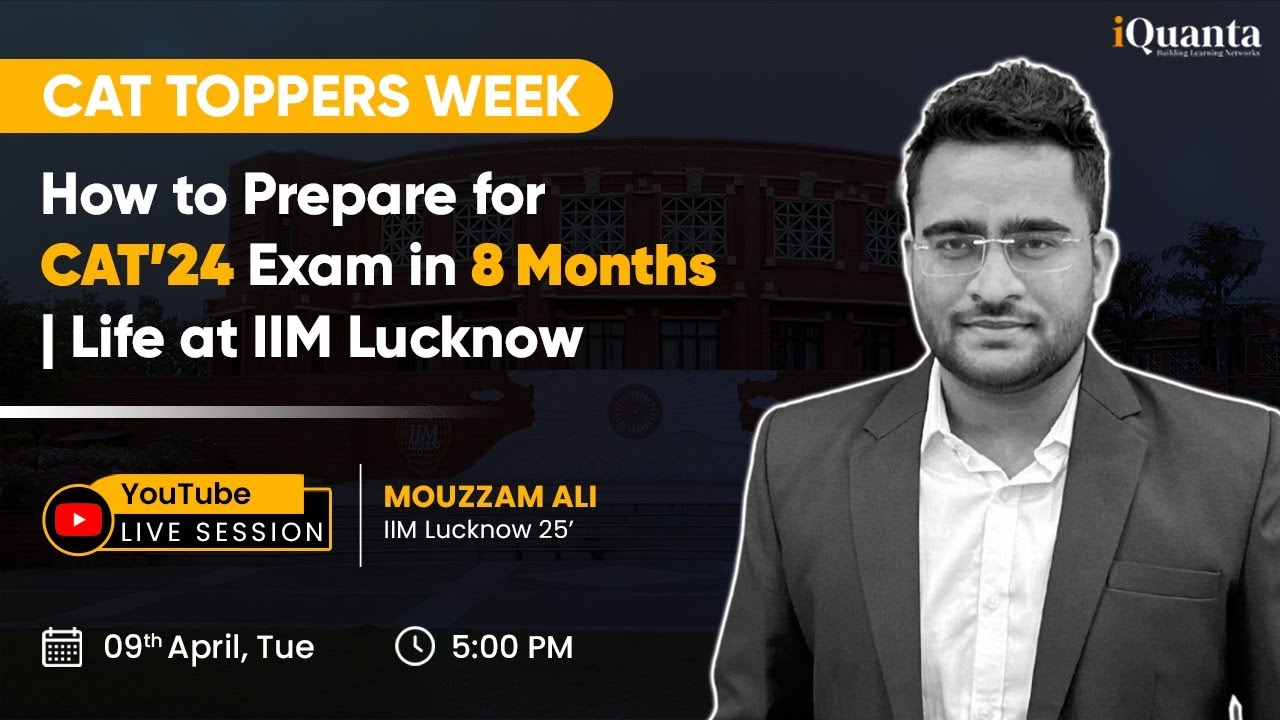 CAT 2024 Preparation Strategy by IIM Lucknow Student | Life at IIM ...