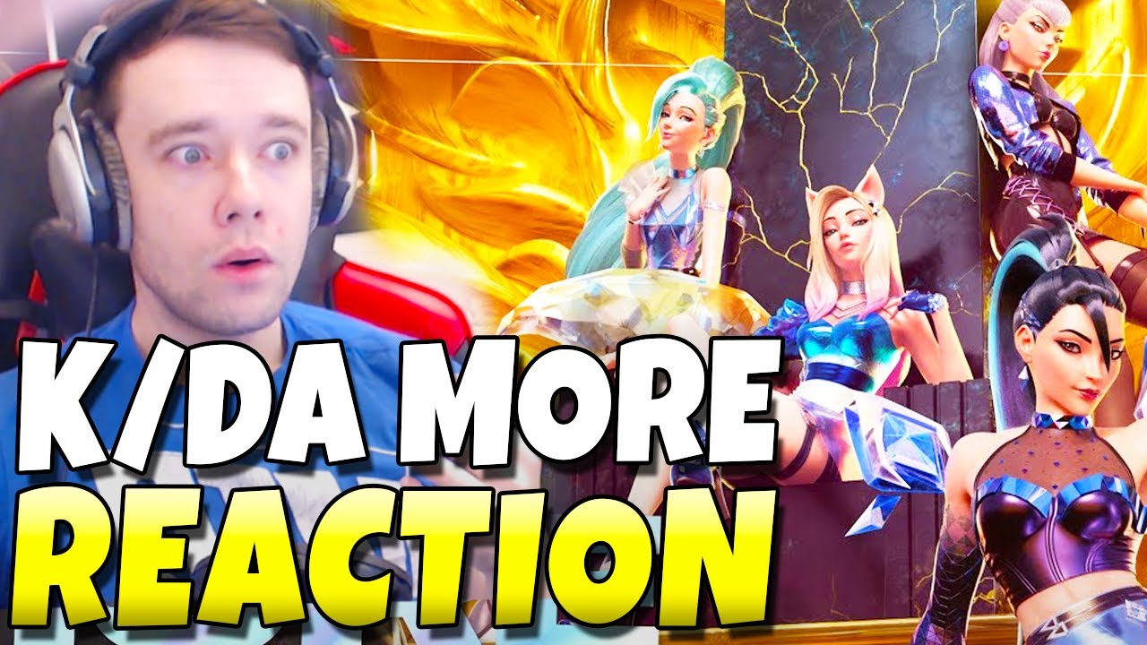 NEW K/DA SONG - 'MORE' REACTION! KDA NEW SINGLE IS OUT!!! - League of ...