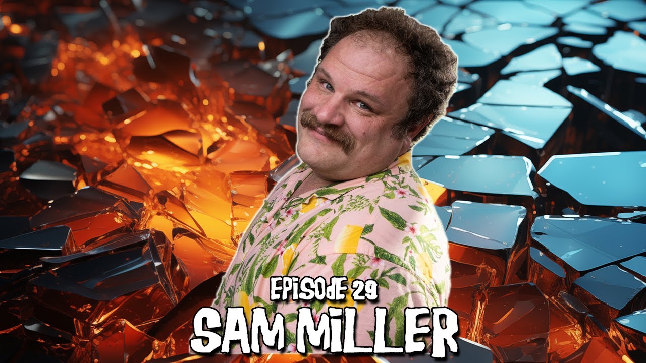 Episode #29 - Sam Miller - YouTube