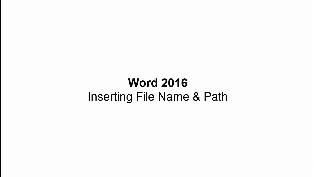 How to Insert a File Name and Path in a Word document - YouTube