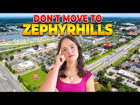 Don’t Move to Zephyrhills Florida UNLESS You Can Handle These 7 Things!