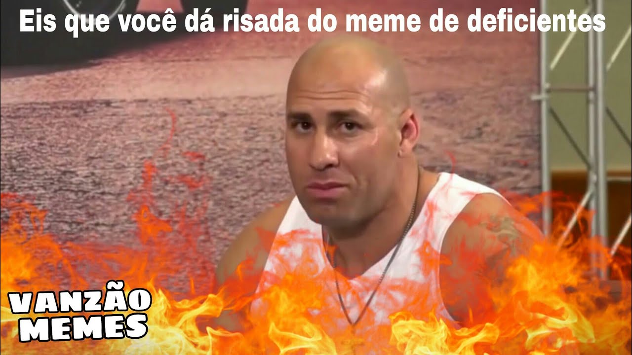 EIS QUE VOCÊ DÁ RISADA DO MEME DE DEFICIENTES - YouTube