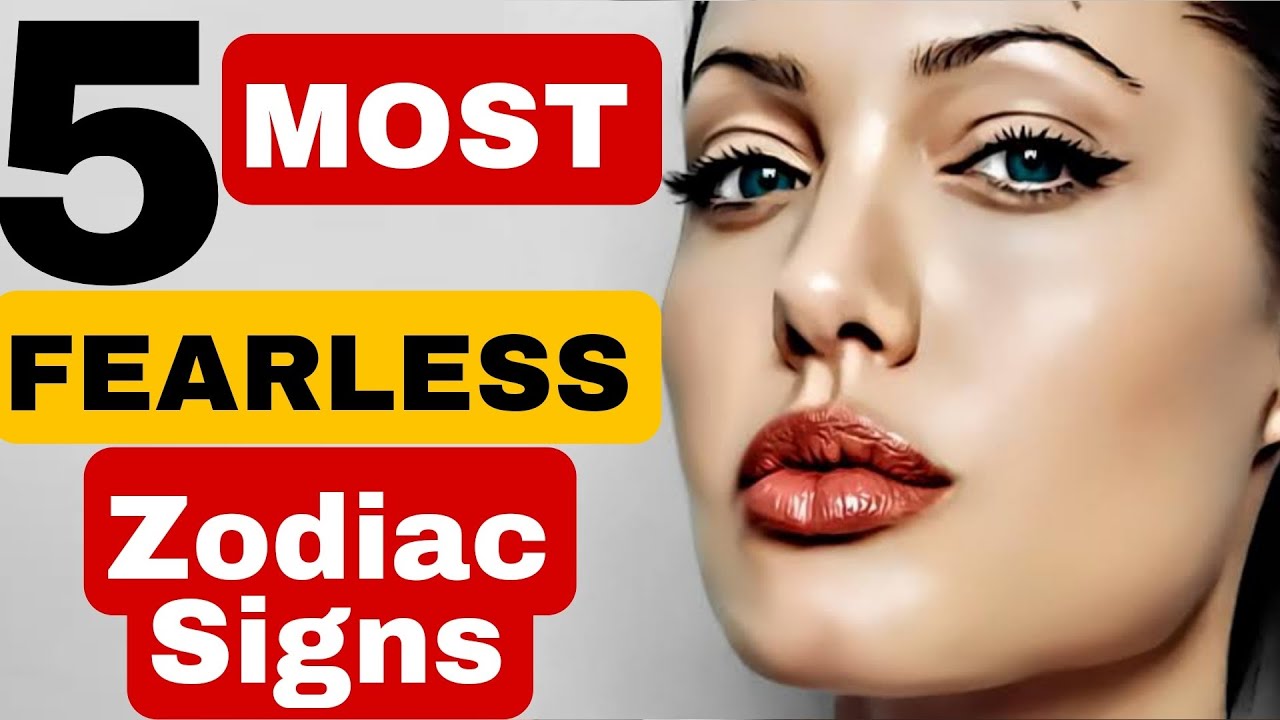 💥5 Most Fearless Zodiac Signs, According To Astrology - YouTube