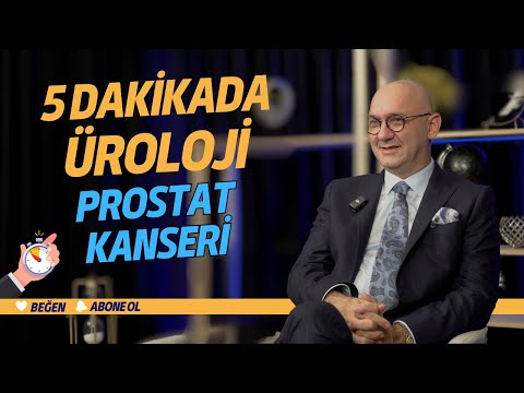 5 Dakikada Prostat Kanseri: Bilmeniz Gereken Her Şey!