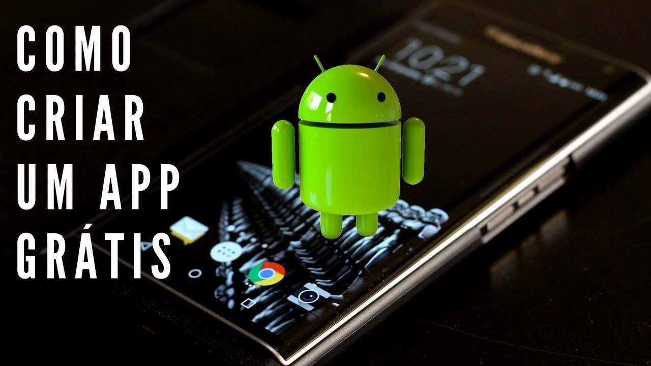 Como criar um APP gratuito para o seu ANDROID sem programa!! - YouTube