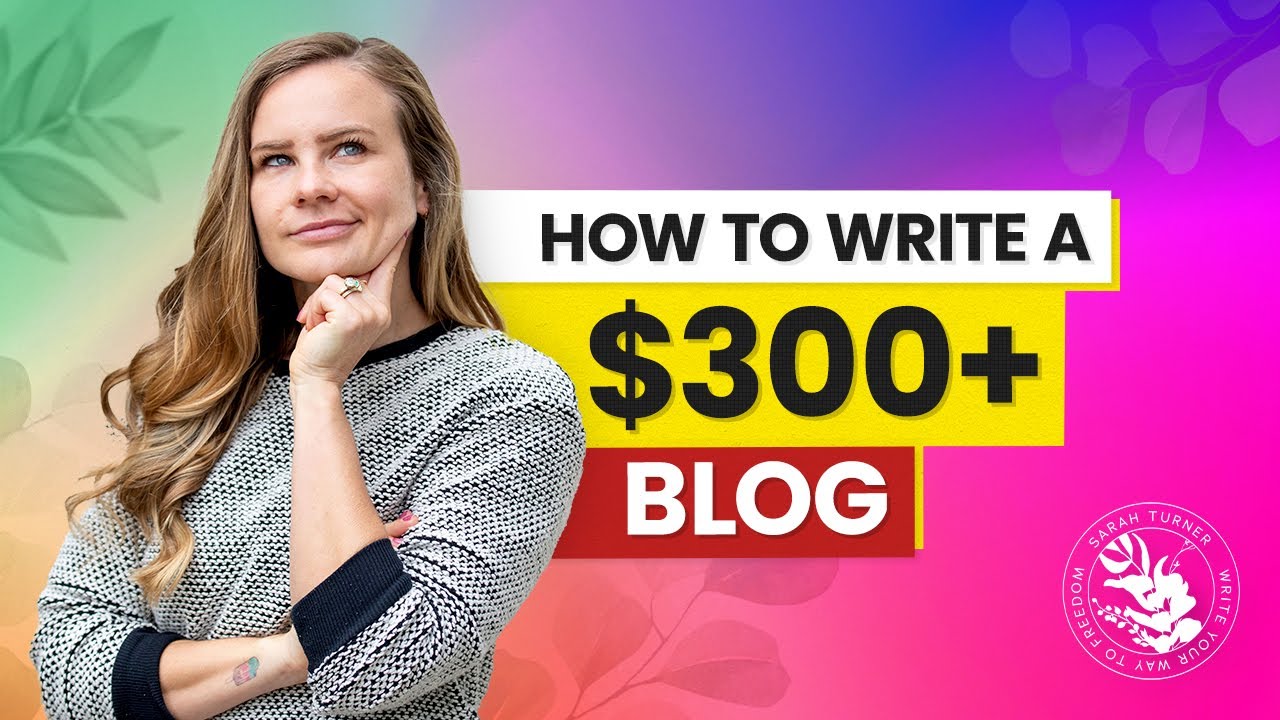 How To Write A Blog Worth $300+ – Copywriting Tutorial - YouTube