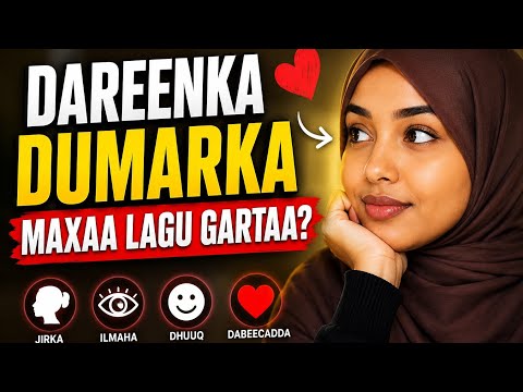 Dareenka Dumarka Maxaa Lagu Gartaa?