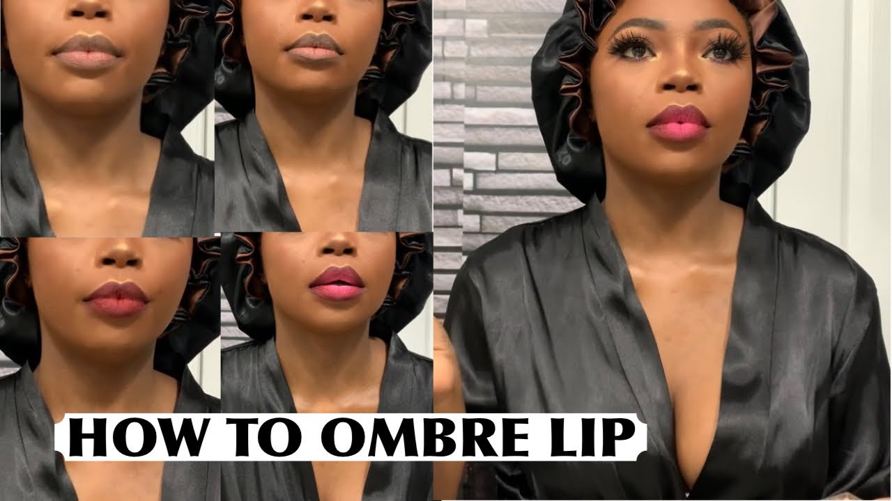 QUICK Beginner Friendly Easy Ombre Lip Tutorial | BEST OMBRE LIP TUTORIAL FOR WOC / DARKSKIN ...