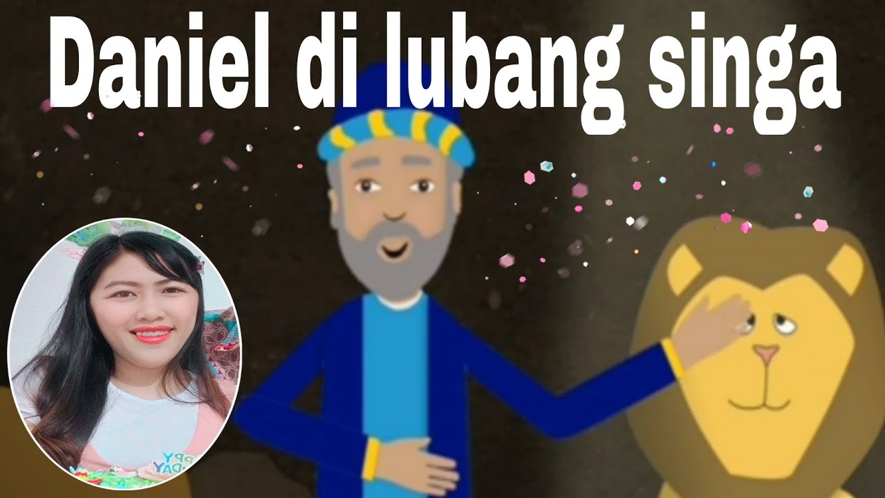 Cerita Daniel di Lubang Singa - YouTube