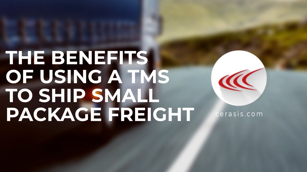 The Benefits of Using A TMS to Ship Small Package Freight - YouTube