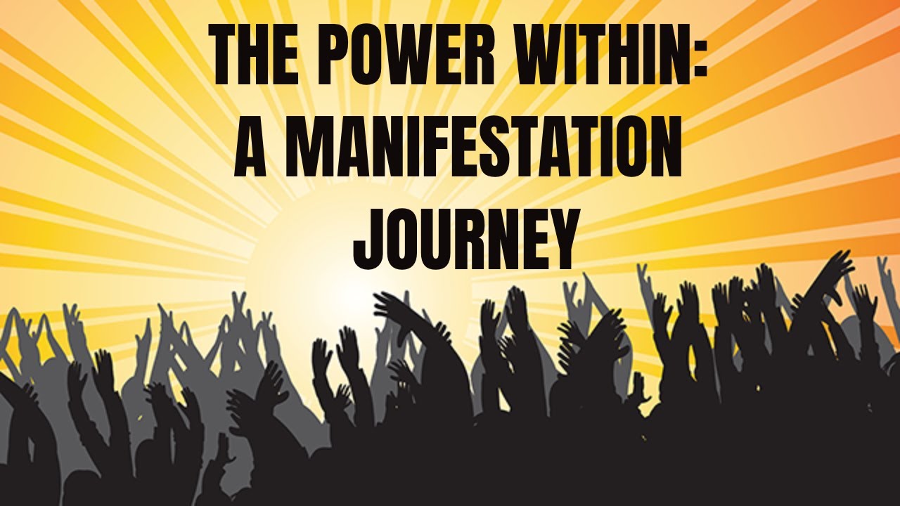 The Power Within: A Short Manifestation Journey - YouTube