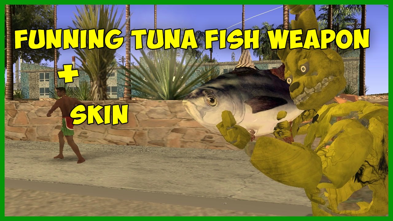 Funning Tuna Fish Weapon + Five Nights At Freddy's 3 SpringTrap Skin ...