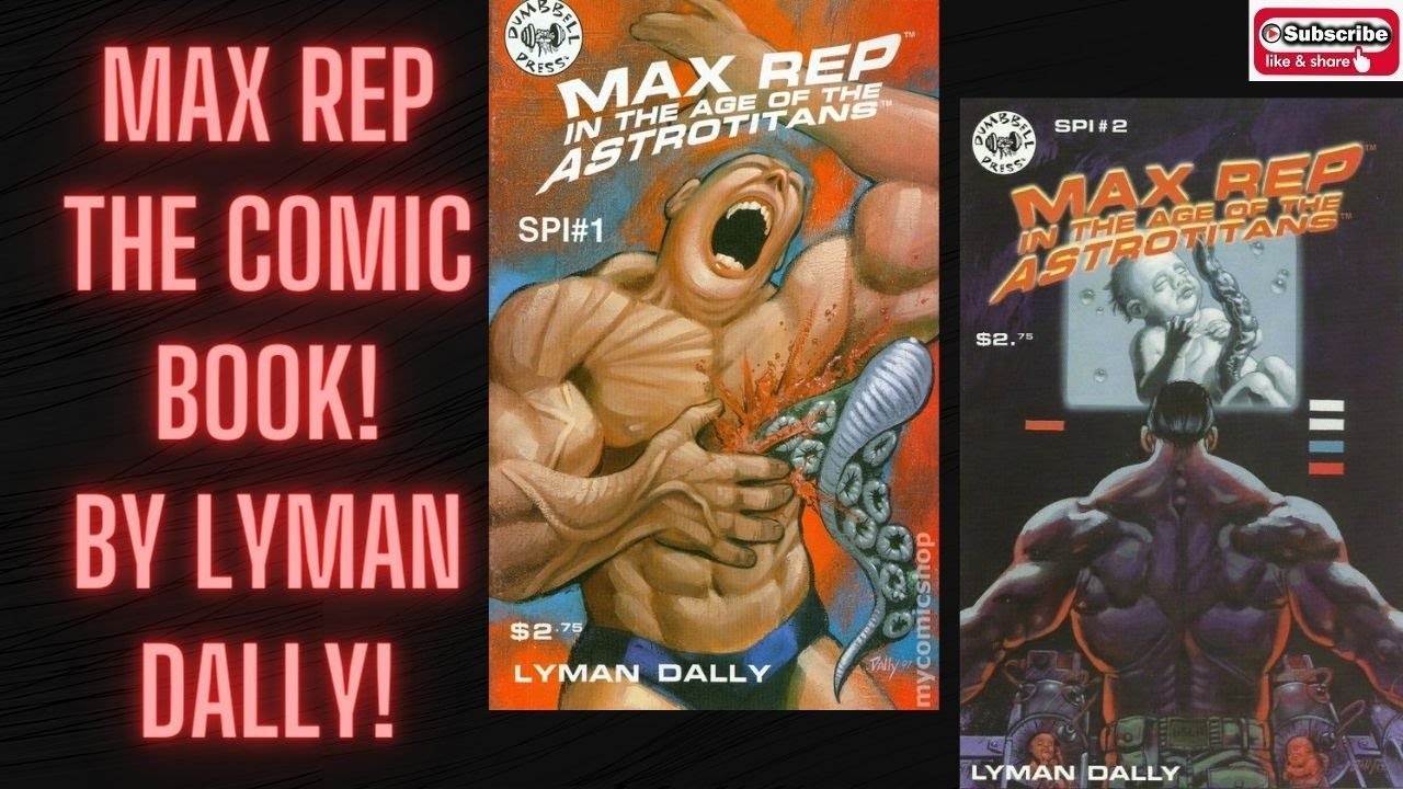 MAX REP! The muscular man of action! By Lyman Dally - YouTube
