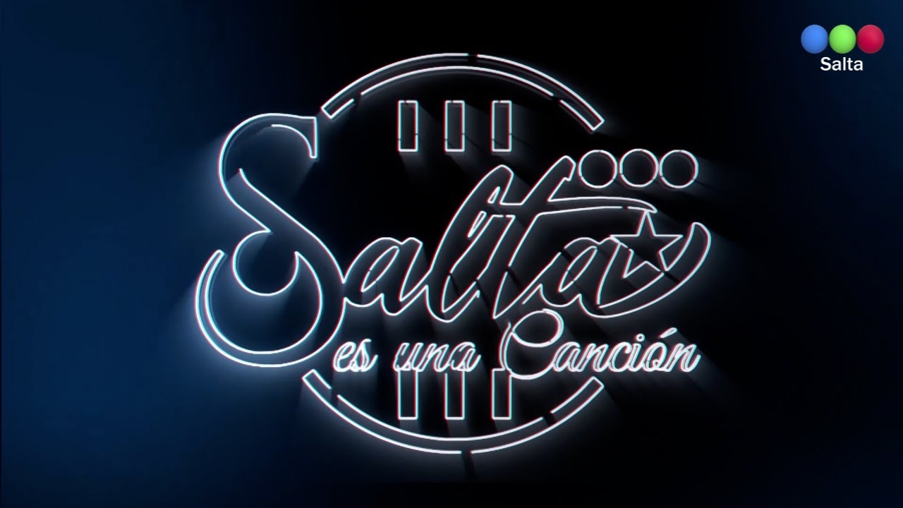 SALTA ES UNA CANCIÓN PROGRAMA 01 TEMPORADA 2021 - YouTube