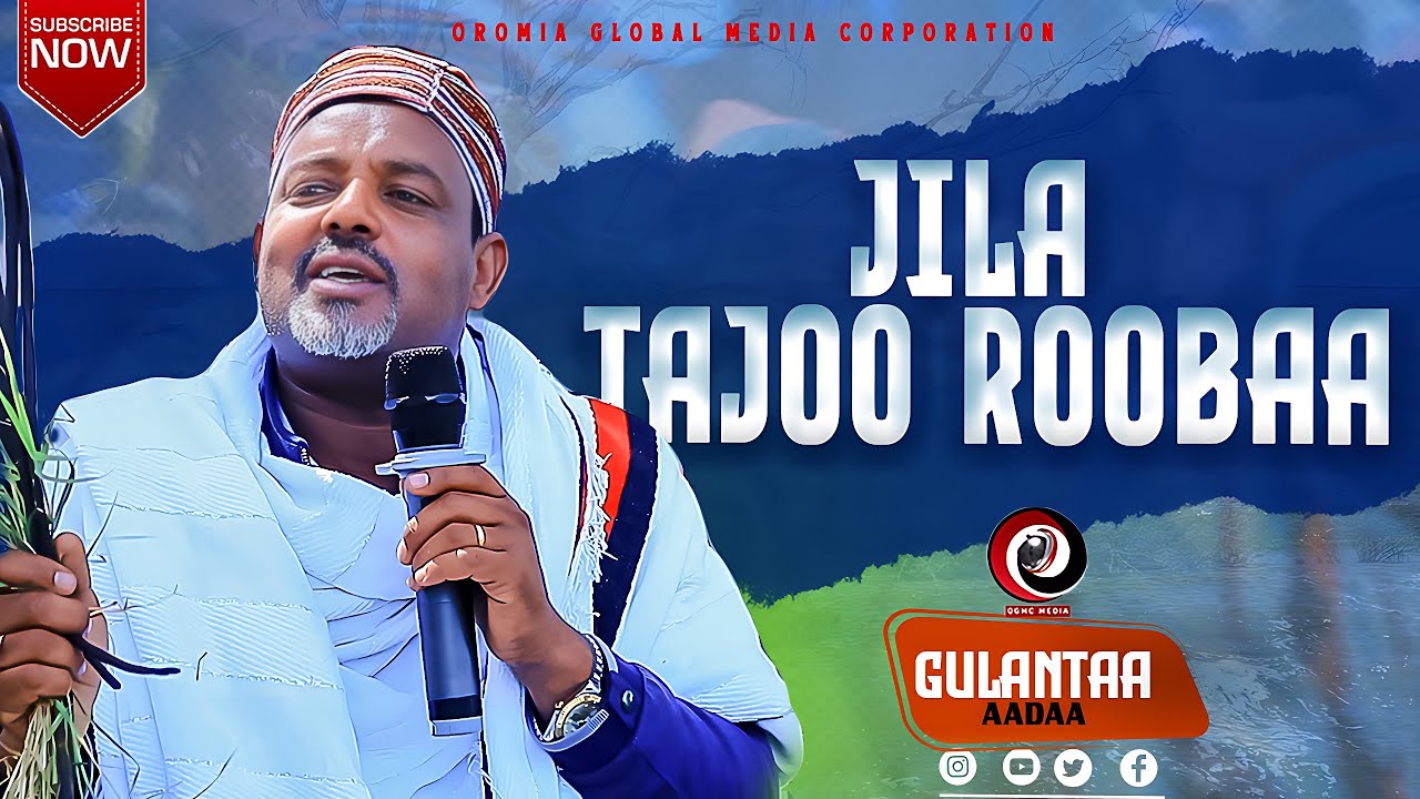 OGMC Media: Gulantaa Aadaa Jila Tajoo Roobaa - YouTube