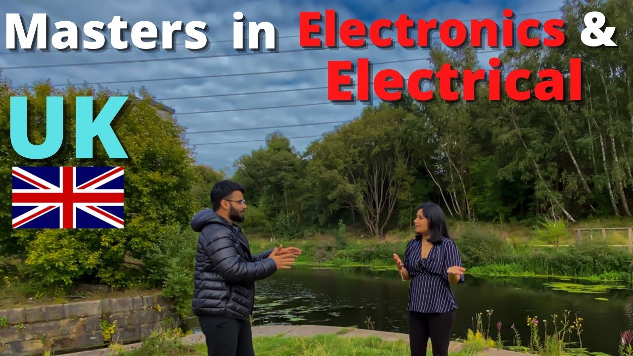 MSc in Electronics & Electrical in UK | Her Experience Studying in UK ...