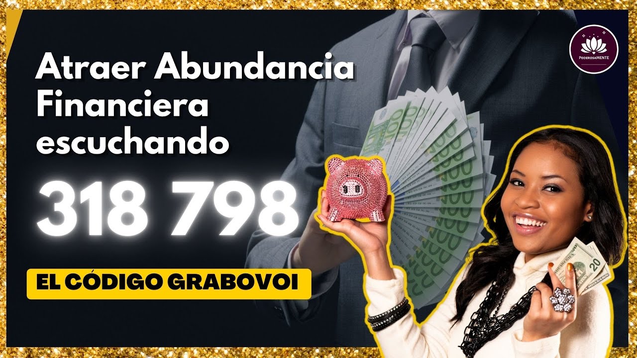 Atraer abundancia financiera y prosperidad. Codigo Grabovoi 318 798 - YouTube