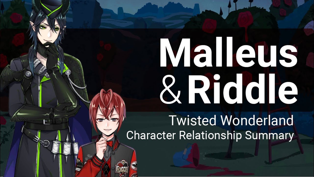Malleus and Riddle Relationship Summary (Twisted Wonderland) - YouTube
