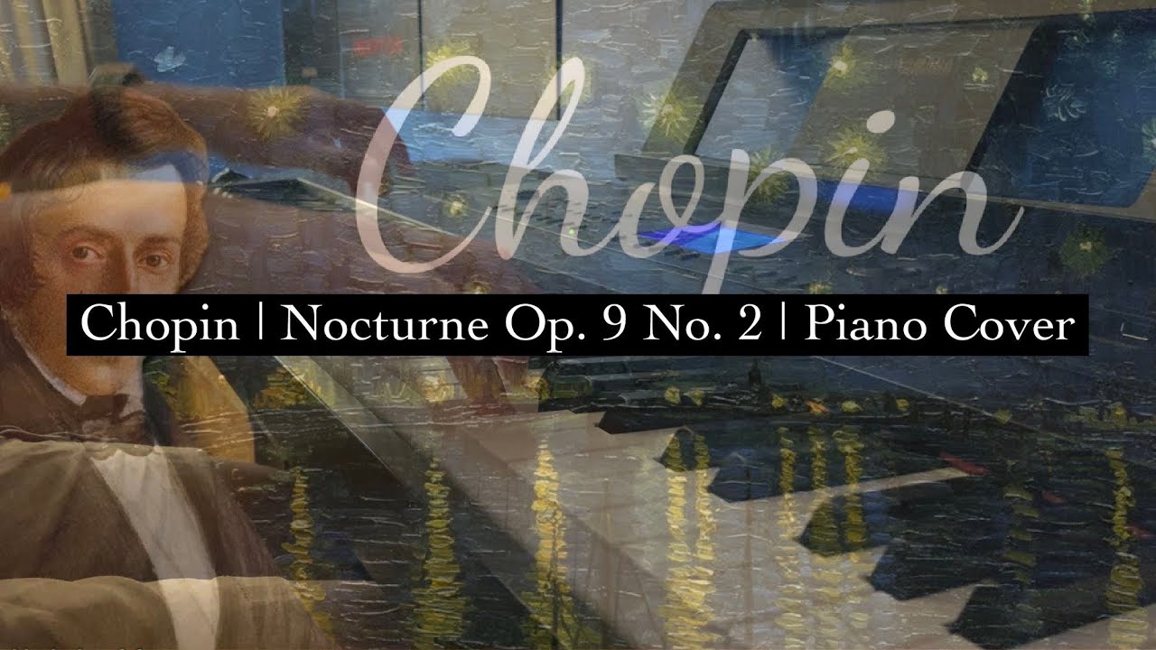 Chopin - Nocturne in E Flat Major (Op. 9: No. 2) - YouTube Music