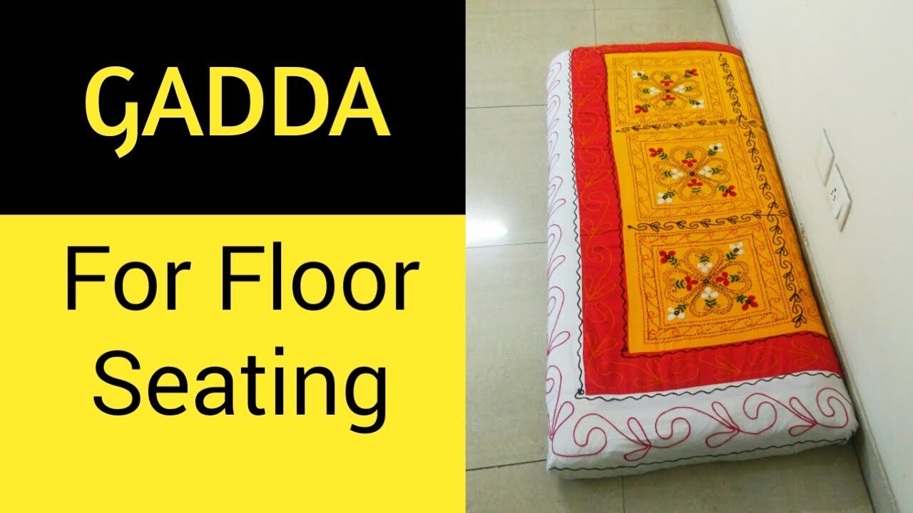 Gadda For Floor Seating - YouTube
