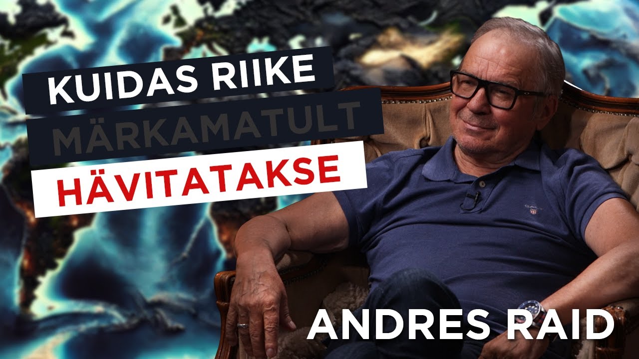 Andres Raid: Kuidas riike märkamatult hävitatakse - YouTube