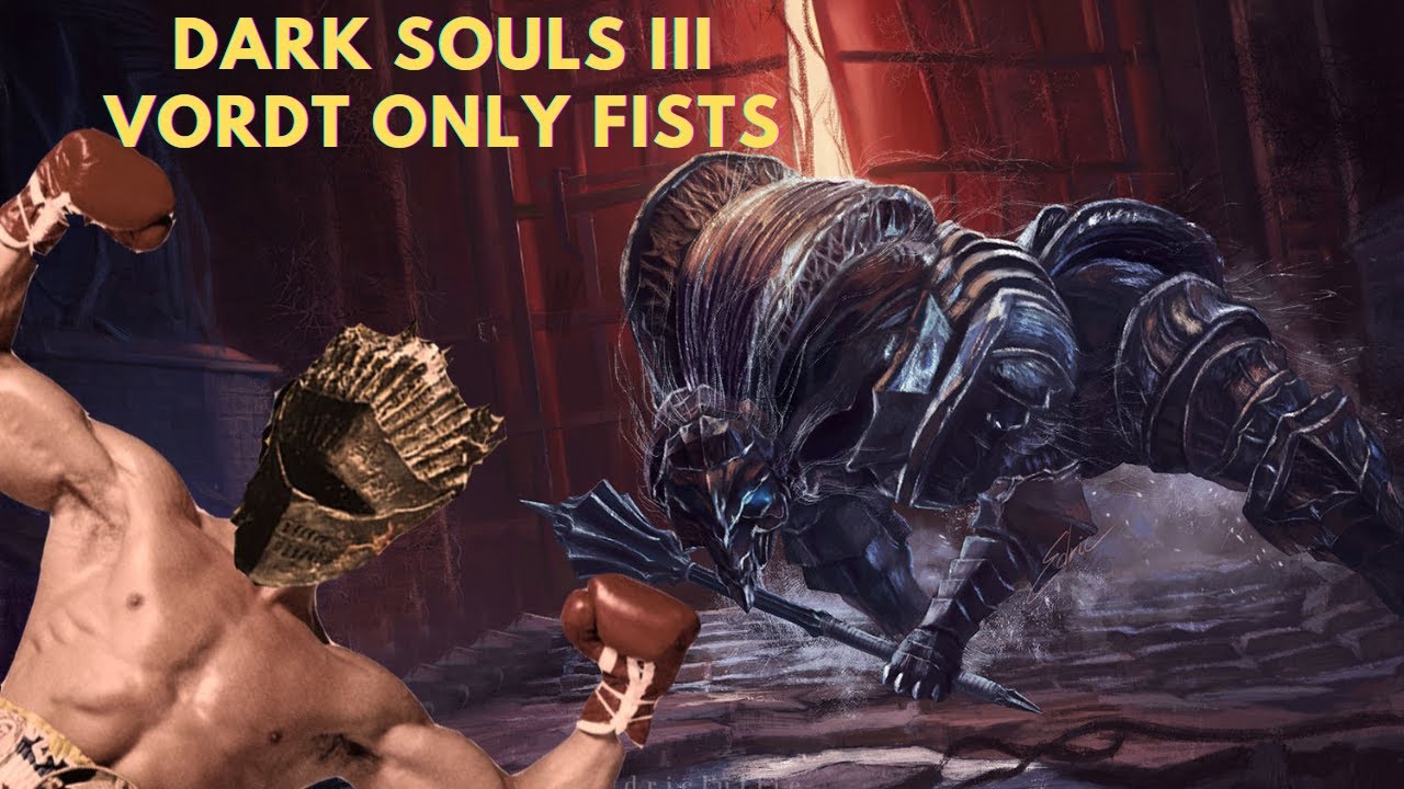 Dark Souls 3 Vordt of the Boreal Valley Only Fists Bossfight - YouTube