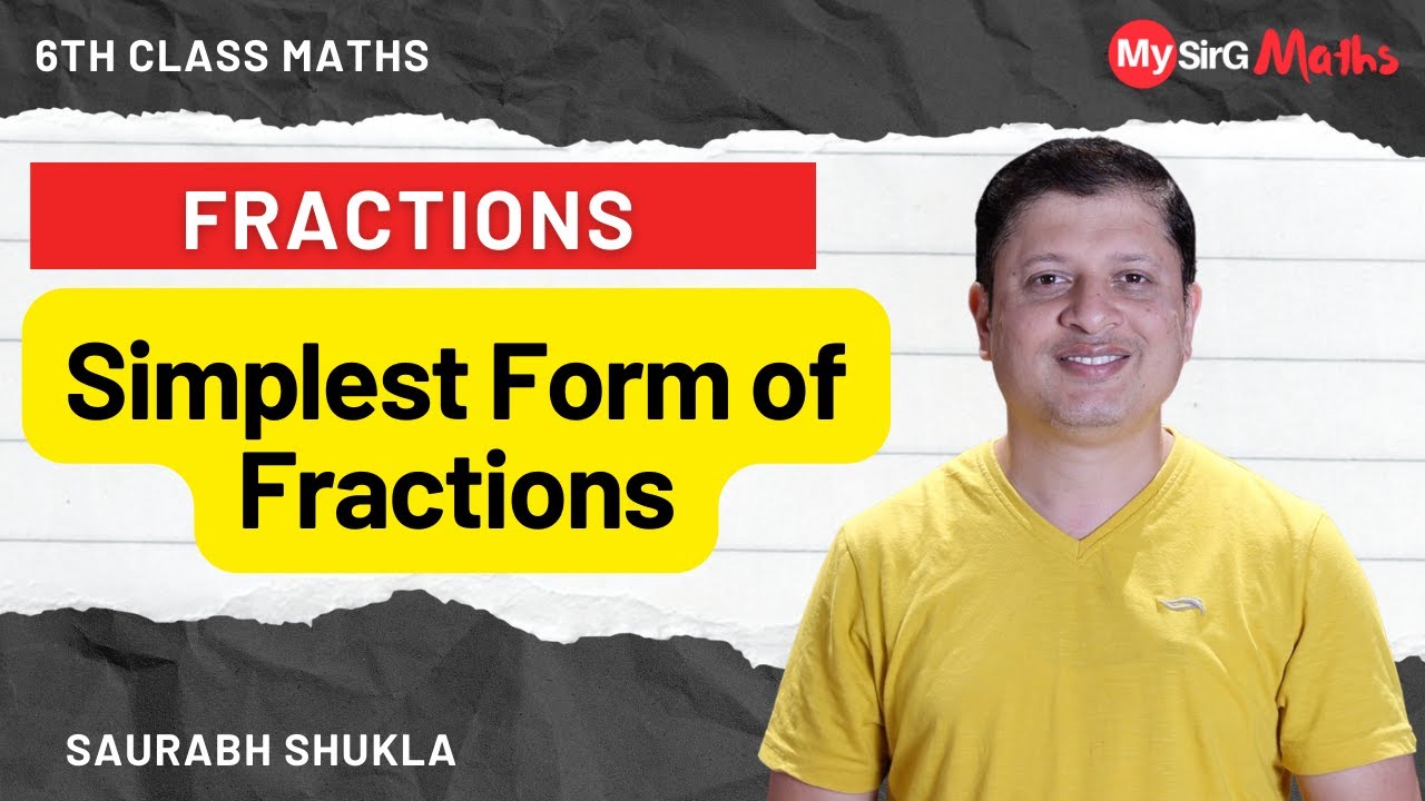 Simplest Form Of Fraction 6th Class Maths MySirG Maths YouTube simplest-form-of-fraction-6th-class-maths-mysirg-maths-youtube