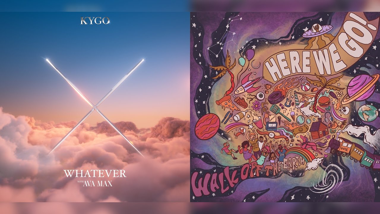 Kygo, Ava Max & Walk Off The Earth - Whatever x I'll Be There (Mashup ...