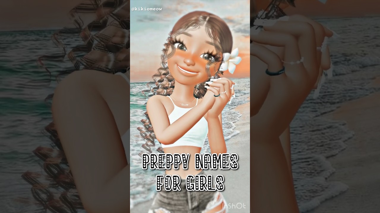 Preppy names for girls ⚡️💓🧿🏝️ #zepeto #trending #tiktok #tiktokviral # ...