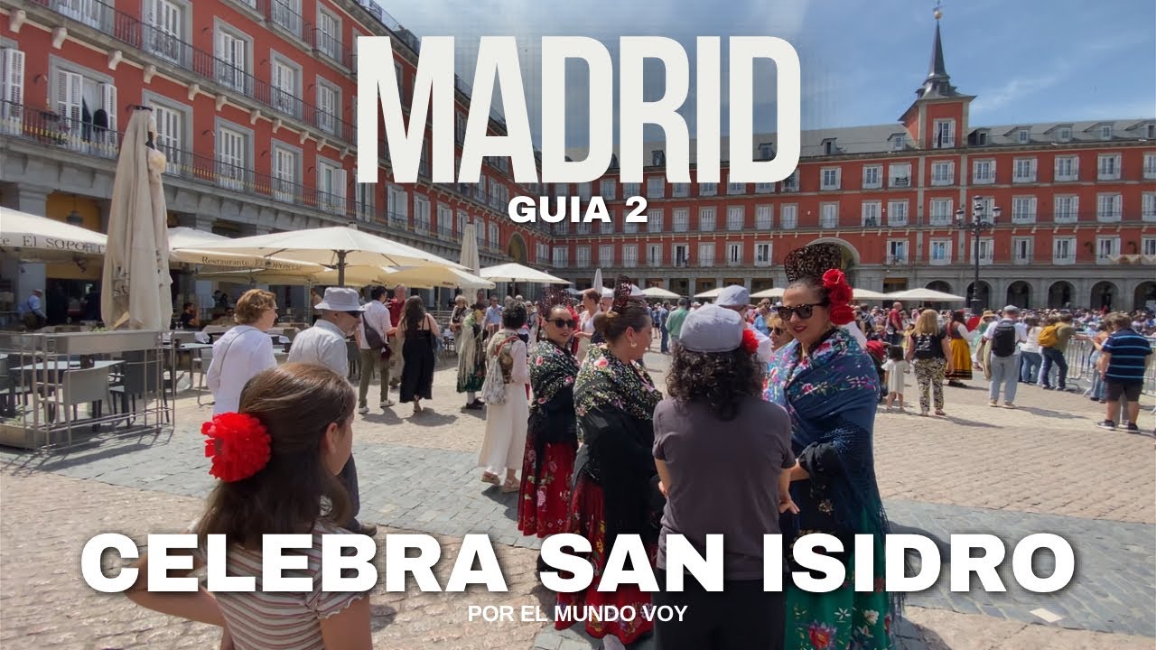 Descubre la Magia de San Isidro en Madrid | Una Fiesta que Despierta la ...