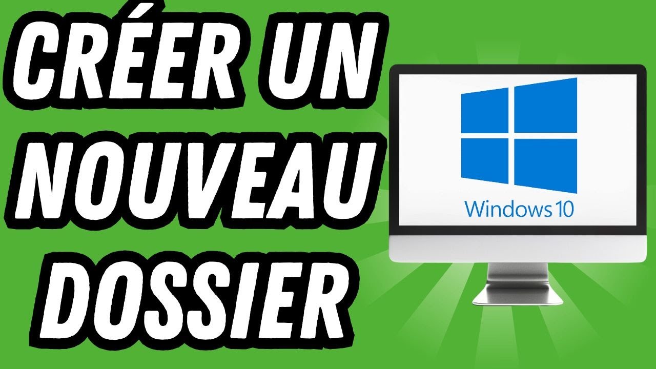 Comment créer un nouveau dossier sur Windows 10 (GUIDE COMPLET) - YouTube