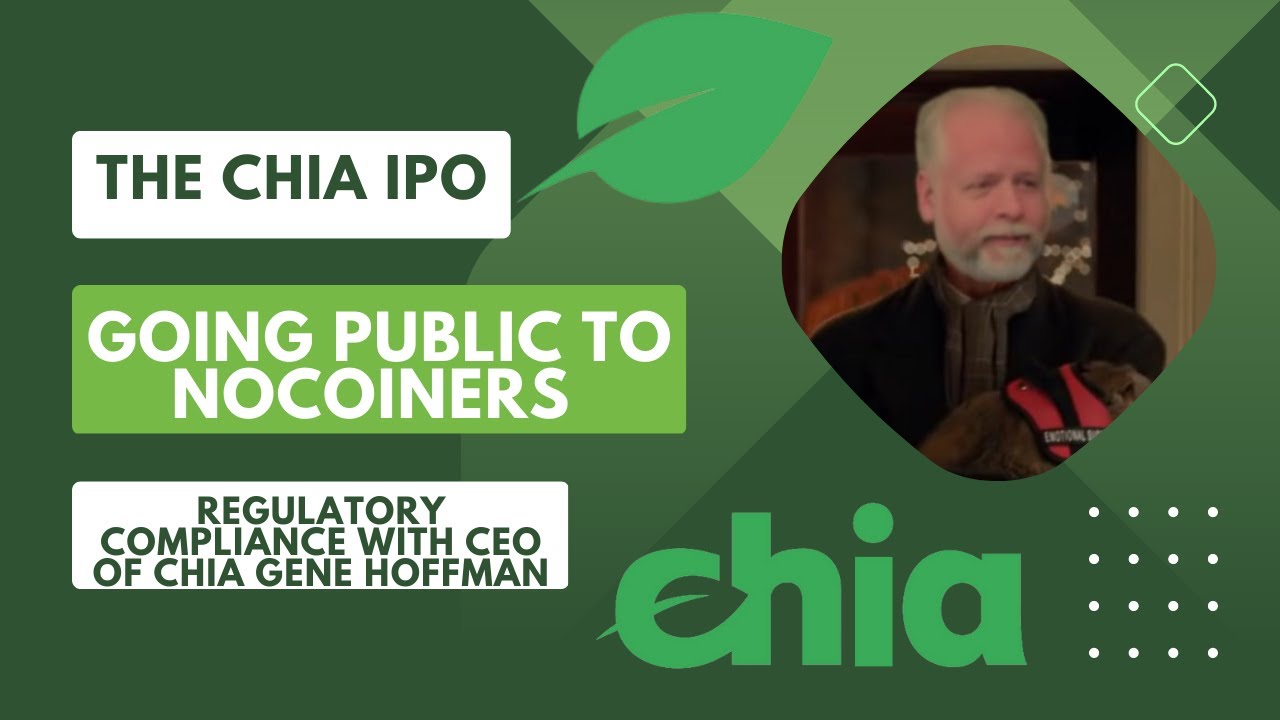 The Chia IPO Paradigm: With Chia CEO Gene Hoffman - YouTube