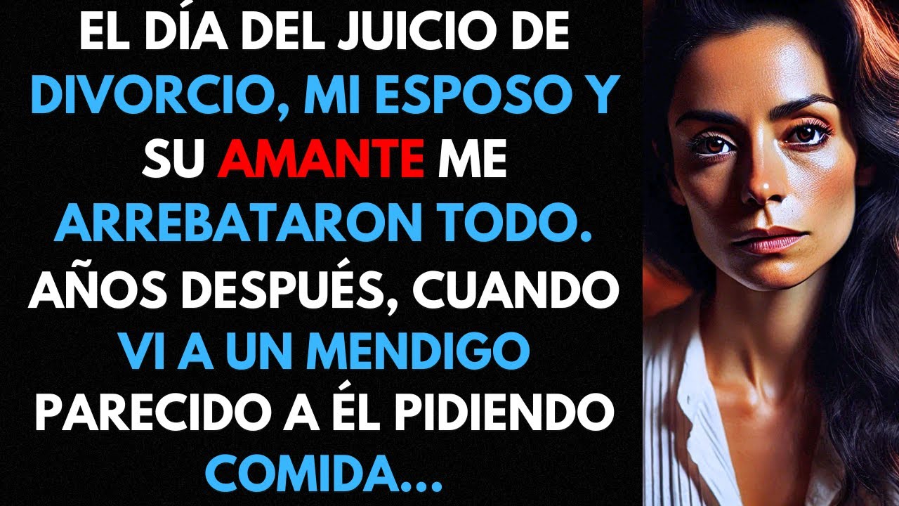 El Día de Mi Divorcio, Mi Esposo y Su Amante Me Lo Quitaron Todo y Me ...