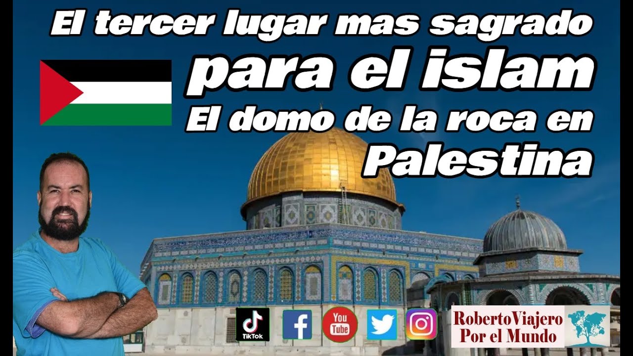 El tercer lugar mas sagrado para el islam El domo de la roca en ...