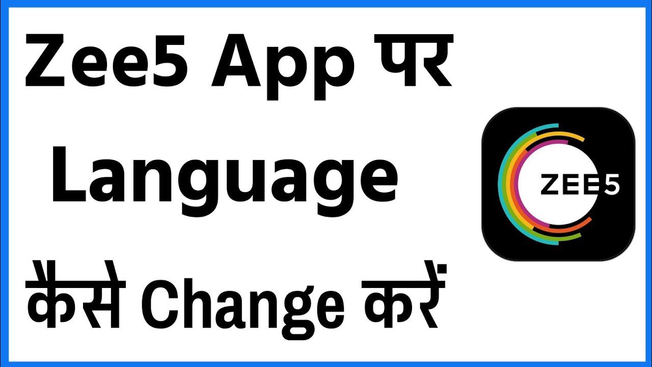 How To Change Language In Zee5 App Change Content And App Language How To Change Language In Zee5 App Change Content And App Language
