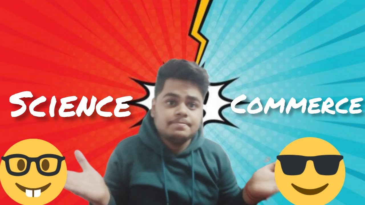 Science VS Commerce | WAR | WHICH SUBJECT IS BETTER | THE END ...