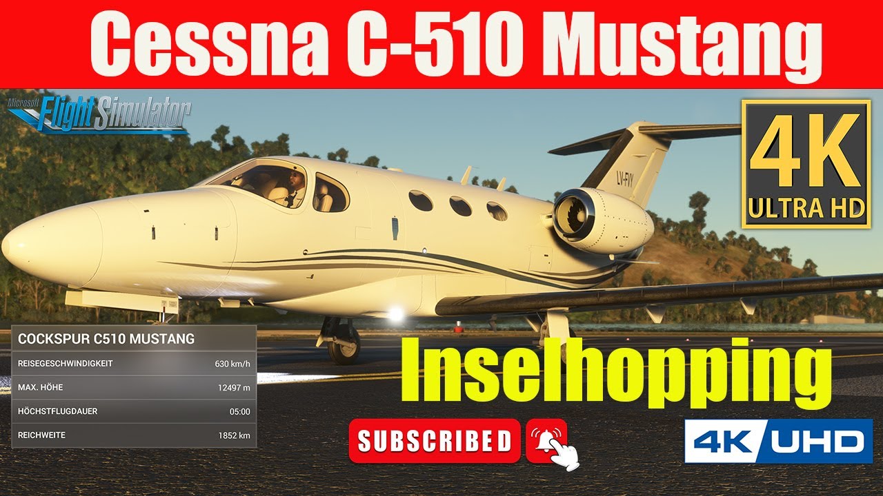 Cockspur – Cessna C510 Mustang - MSFS 2020 - Inselhopping - Start und ...