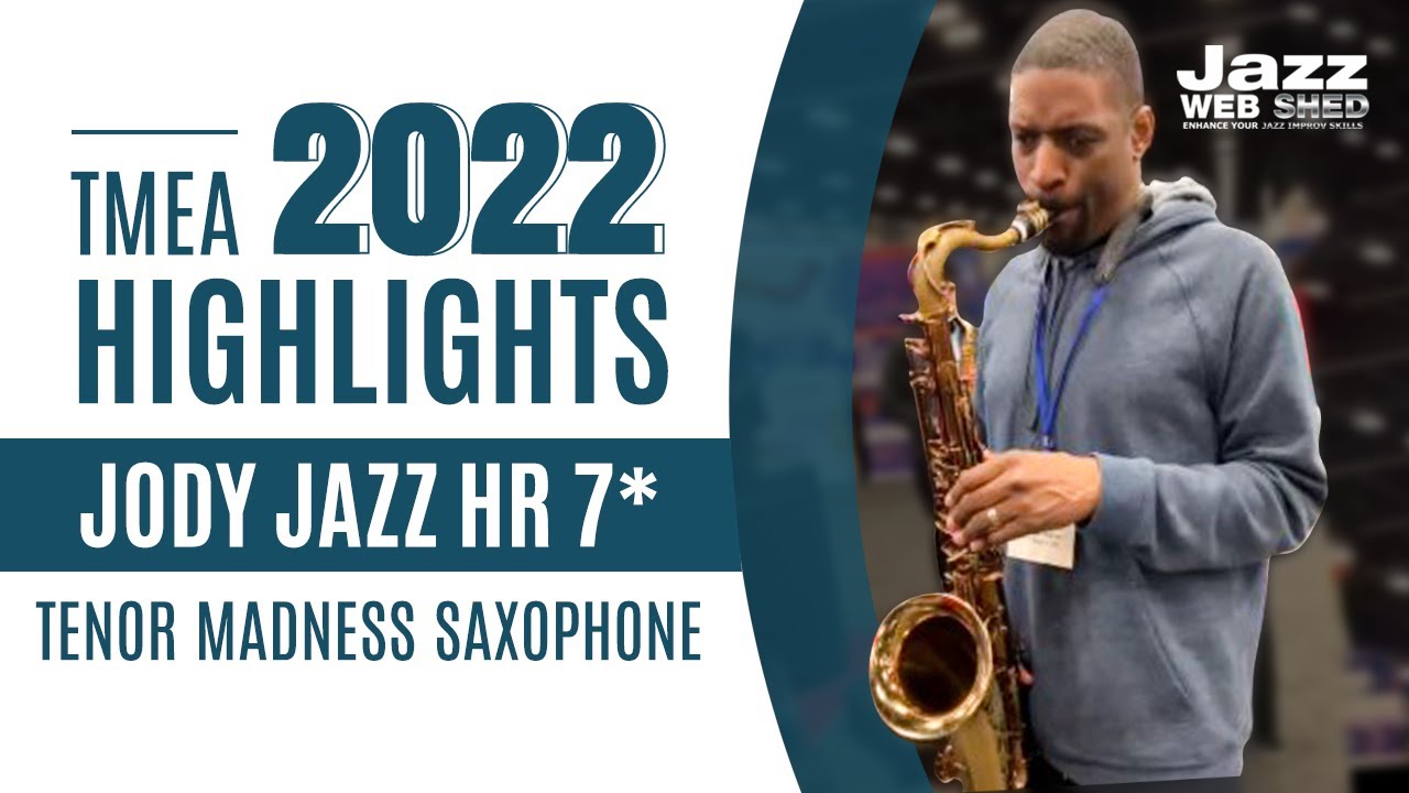 TMEA 2022 Highlights | Jody Jazz HR 7* Tenor Madness Saxophone - YouTube